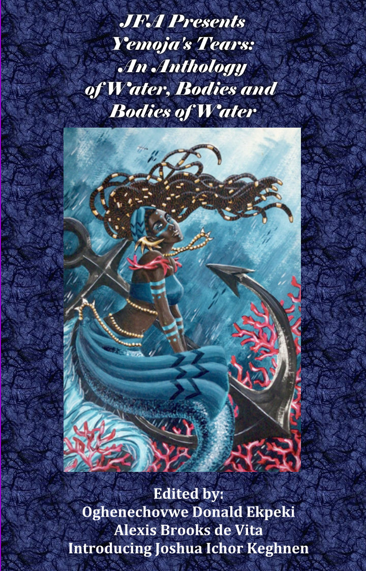 Yemoja’s Tears: An Anthology of Water, Bodies, & Bodies of Water ...